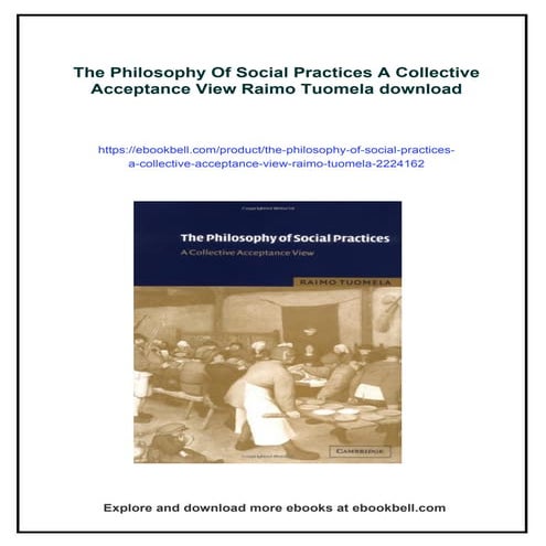 The Philosophy Of Social Practices A Collective Acceptance View Raimo ...