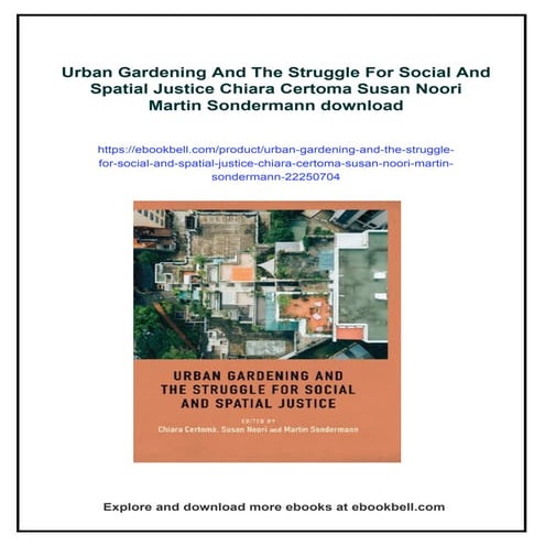 Urban Gardening And The Struggle For Social And Spatial Justice Chiara ...