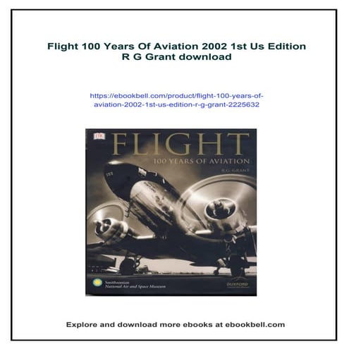 Flight 100 Years Of Aviation 2002 1st Us Edition R G Grant | PDF