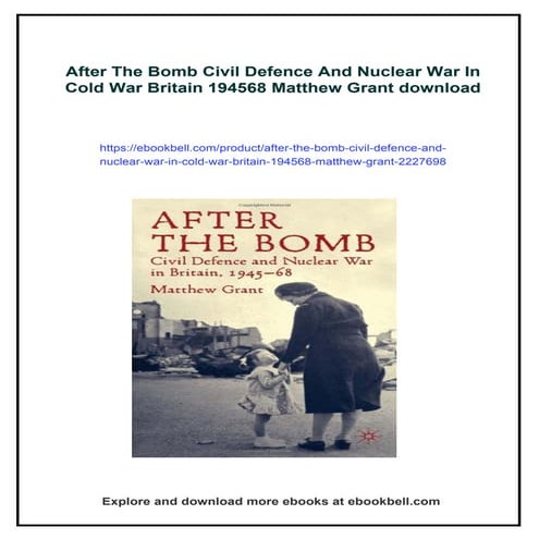 After The Bomb Civil Defence And Nuclear War In Cold War Britain 194568 ...