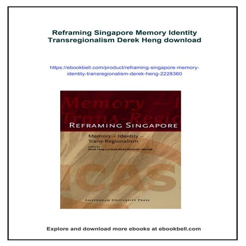Reframing Singapore Memory Identity Transregionalism Derek Heng | PDF