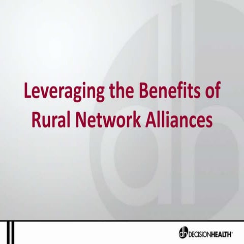 Leveraging the Benefits of Rural Network Alliances | PPT