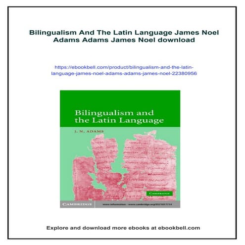 Bilingualism And The Latin Language James Noel Adams Adams James Noel | PDF