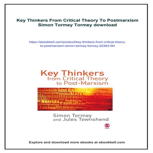 Key Thinkers From Critical Theory To Postmarxism Simon Tormey Tormey | PDF