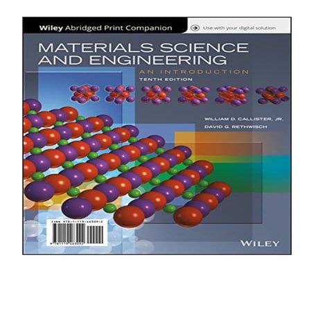 Materials Science and Engineering - William D. Callister Jr. - An Introduction, 10e WileyPLUS ...