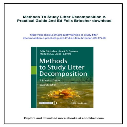 Methods To Study Litter Decomposition A Practical Guide 2nd Ed Felix ...