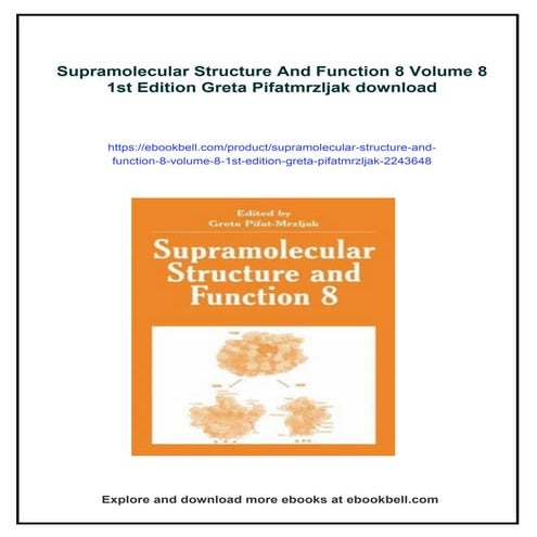 Supramolecular Structure And Function 8 Volume 8 1st Edition Greta Pifatmrzljak | PDF