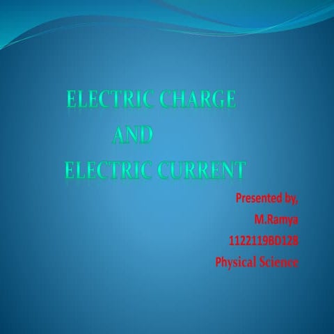 Electric charge and Electric current | PPTX