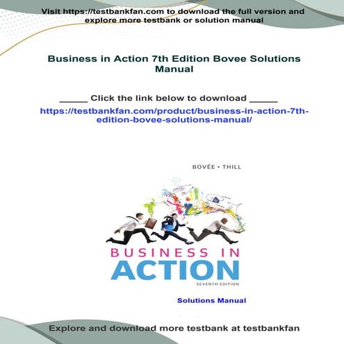 Download Complete Business in Action 7th Edition Bovee Solutions Manual ...