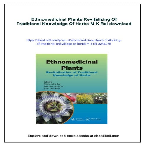 Ethnomedicinal Plants Revitalizing Of Traditional Knowledge Of Herbs M K Rai | PDF