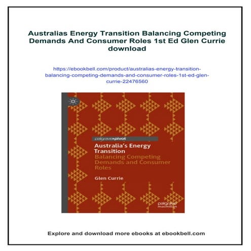Australias Energy Transition Balancing Competing Demands And Consumer ...