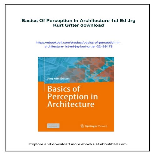 Basics Of Perception In Architecture 1st Ed Jrg Kurt Grtter | PDF