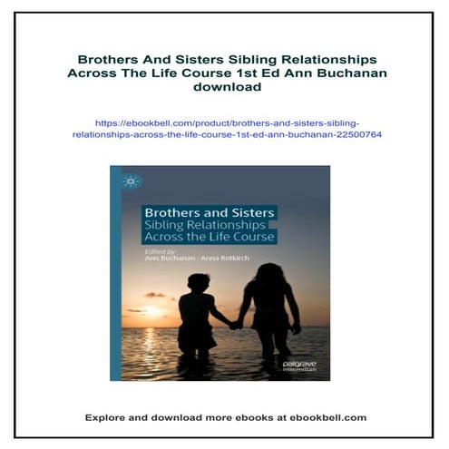 Brothers And Sisters Sibling Relationships Across The Life Course 1st Ed Ann Buchanan | PDF
