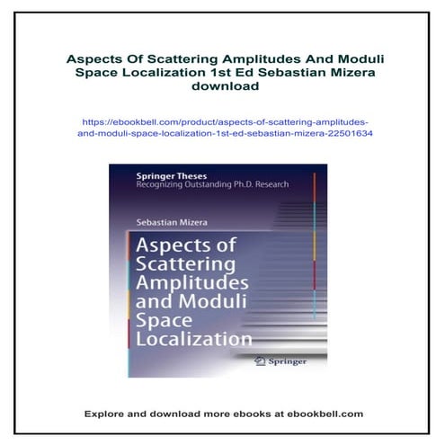 Aspects Of Scattering Amplitudes And Moduli Space Localization 1st Ed ...