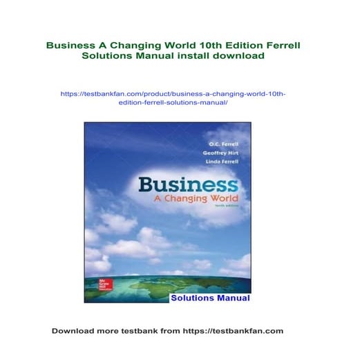 Business A Changing World 10th Edition Ferrell Solutions Manual | PDF