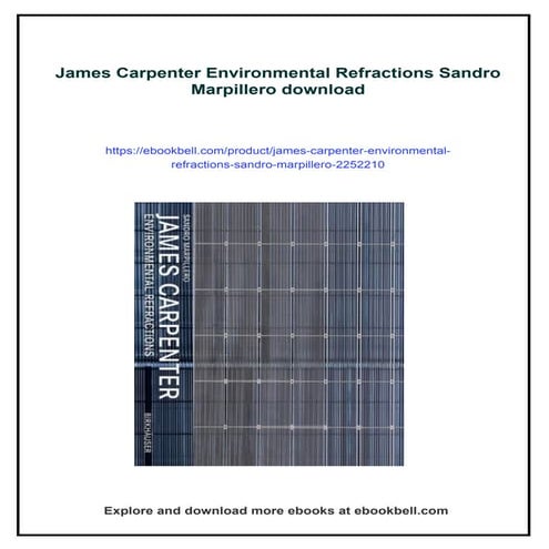 James Carpenter Environmental Refractions Sandro Marpillero | PDF