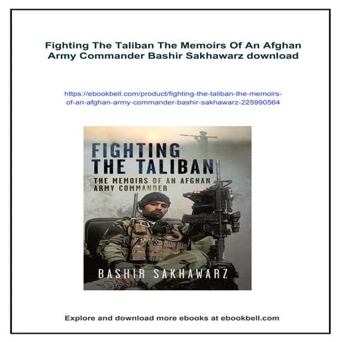 Fighting The Taliban The Memoirs Of An Afghan Army Commander Bashir ...