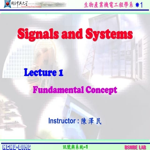 112 Signal and Systems_Lecture1-Fundamental Concept.pdf