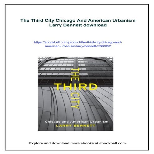 The Third City Chicago And American Urbanism Larry Bennett | PDF