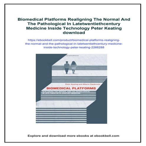 Biomedical Platforms Realigning The Normal And The Pathological In Latetwentiethcentury Medicine ...
