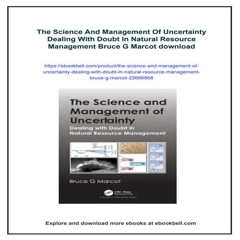The Science And Management Of Uncertainty Dealing With Doubt In Natural Resource Management ...