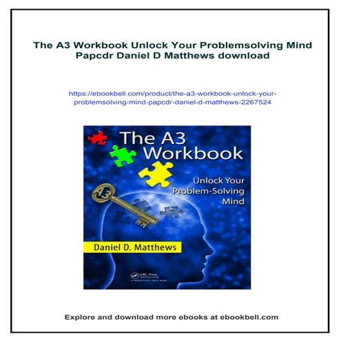The A3 Workbook Unlock Your Problemsolving Mind Papcdr Daniel D ...
