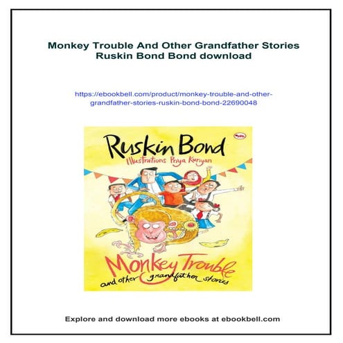 Monkey Trouble And Other Grandfather Stories Ruskin Bond Bond | PDF