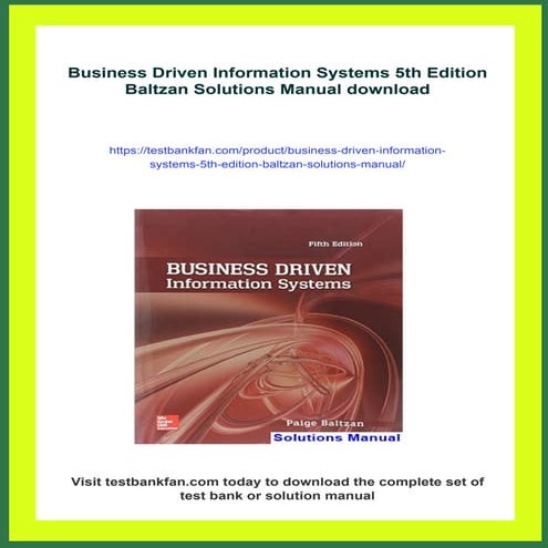 Business Driven Information Systems 5th Edition Baltzan Solutions Manual | PDF