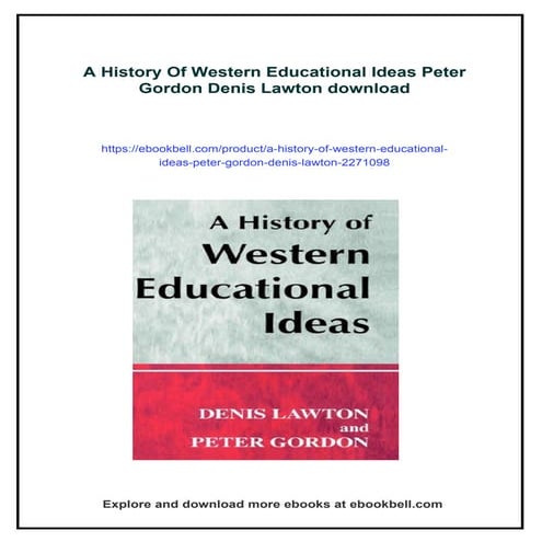 A History Of Western Educational Ideas Peter Gordon Denis Lawton | PDF