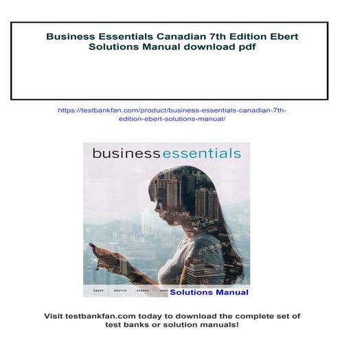 Business Essentials Canadian 7th Edition Ebert Solutions Manual | PDF