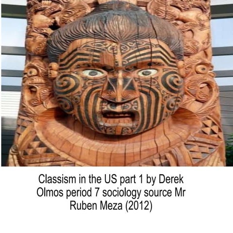 Classism in the US part 1 by Derek o | PPT