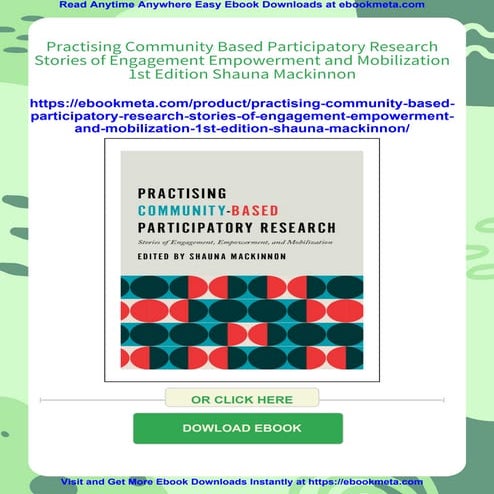 Practising Community Based Participatory Research Stories of Engagement Empowerment and ...