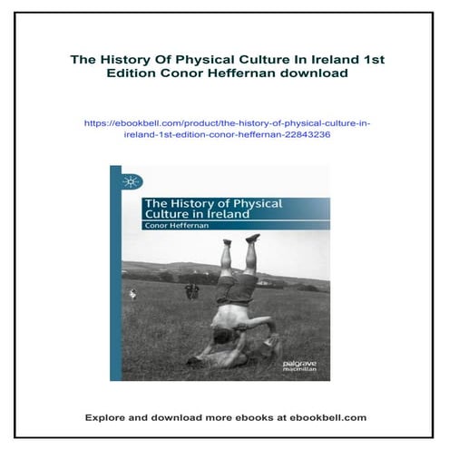 The History Of Physical Culture In Ireland 1st Edition Conor Heffernan ...
