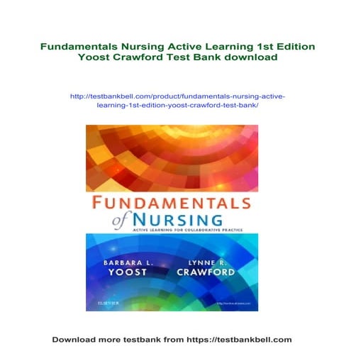 Fundamentals Nursing Active Learning 1st Edition Yoost Crawford Test ...