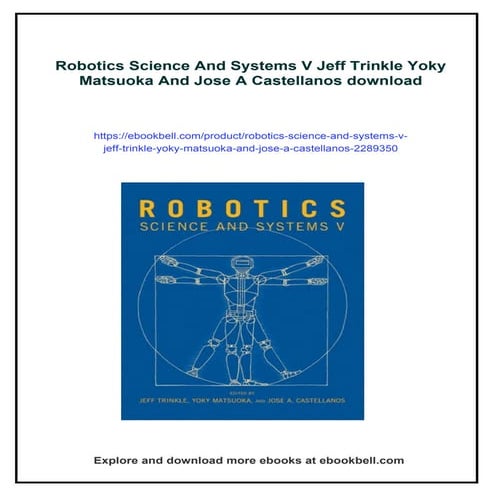 Robotics Science And Systems V Jeff Trinkle Yoky Matsuoka And Jose A ...
