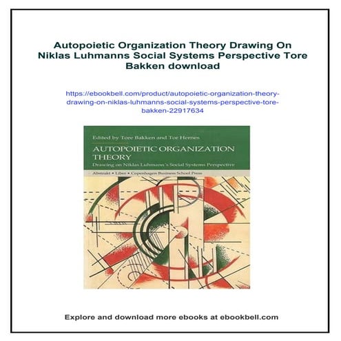 Autopoietic Organization Theory Drawing On Niklas Luhmanns Social ...