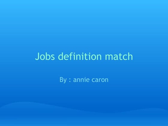 Job definition match | PPT