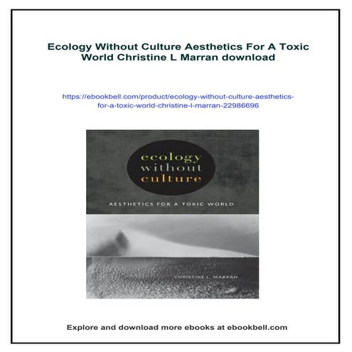 Ecology Without Culture Aesthetics For A Toxic World Christine L Marran ...