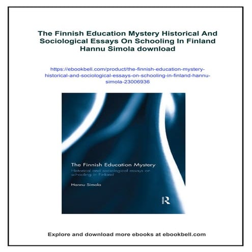 The Finnish Education Mystery Historical And Sociological Essays On ...