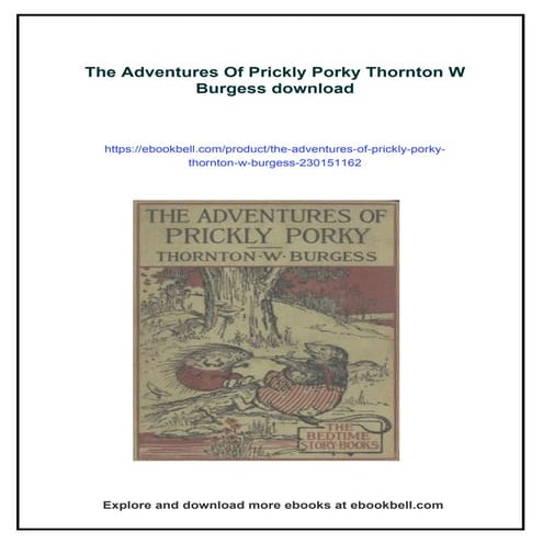 The Adventures Of Prickly Porky Thornton W Burgess | PDF
