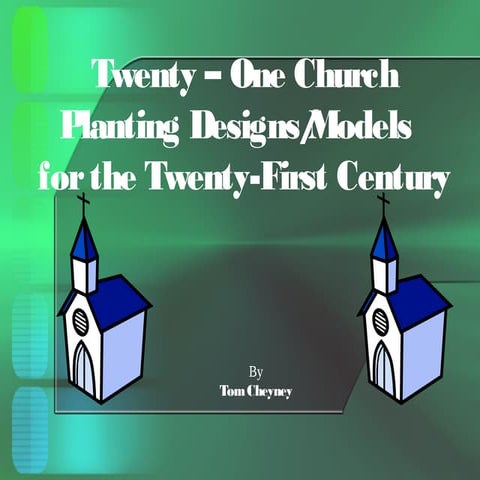 Twenty-One Church Planting Strategy Designs | PPT