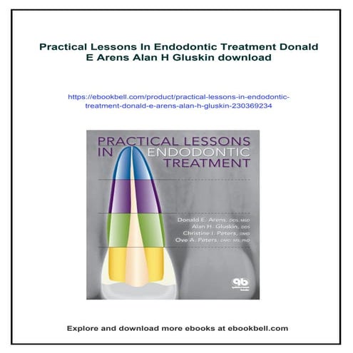 Practical Lessons In Endodontic Treatment Donald E Arens Alan H Gluskin | PDF
