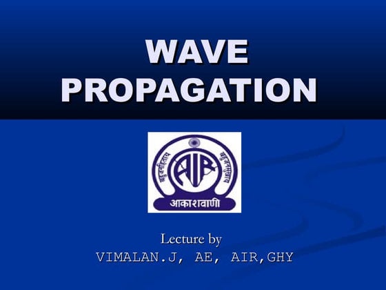 WAVE propagation ppt by GAGAN PRASAD | PPTX | Physics | Science