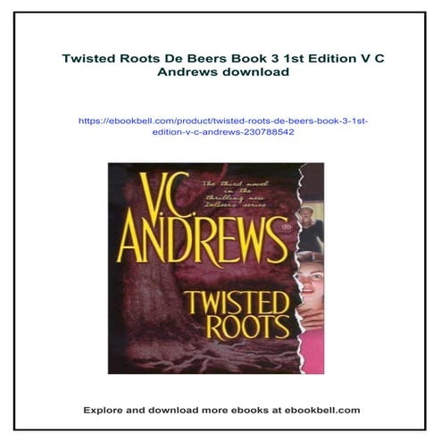 Twisted Roots De Beers Book 3 1st Edition V C Andrews | PDF