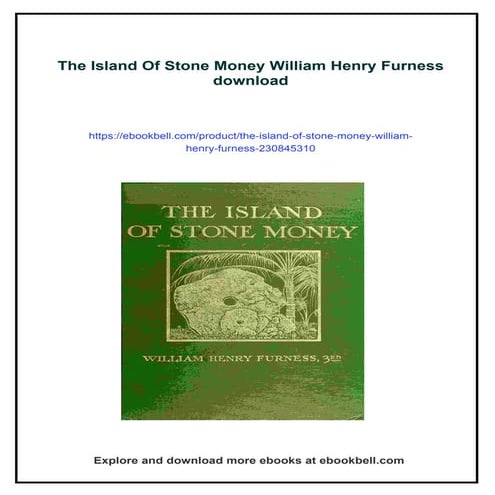 The Island Of Stone Money William Henry Furness | PDF