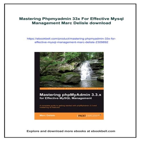 Mastering Phpmyadmin 33x For Effective Mysql Management Marc Delisle | PDF