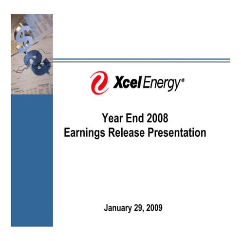 xcel energy C5D23DB6-FFE8-47B3-9F6C-CCCE26FC3192_Q408_Presentation | PDF