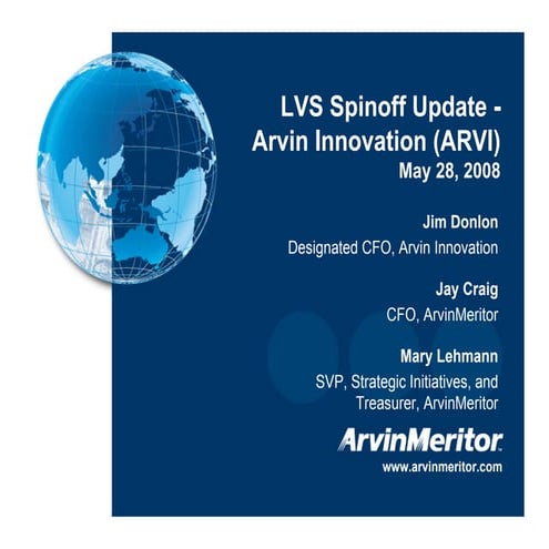 arvinmeritor LVS_Spinoff_Update_Presentation_FINAL_52808 | PDF