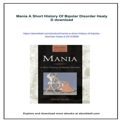 Mania A Short History Of Bipolar Disorder Healy D | PDF