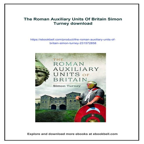 The Roman Auxiliary Units Of Britain Simon Turney | PDF